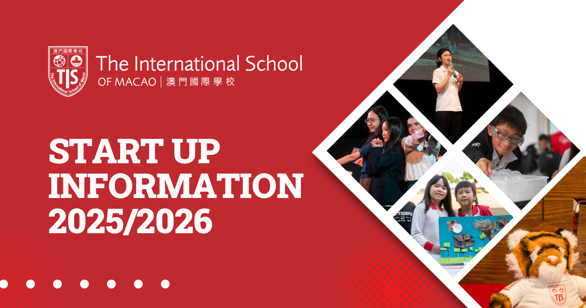 Start-up Information Kit 2025/2026 — The International School of Macao: 澳門國際學校
