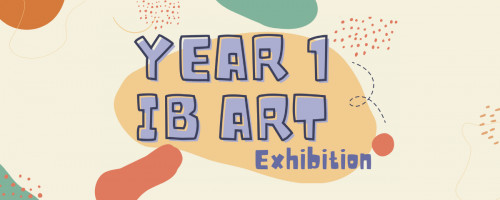 Expressing Ideas as Visual Artists | Year 1 IB Art “5 in 5” Exhibition ...